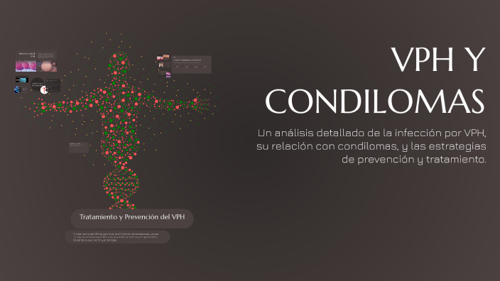 VPH Y CONDILOMAS by Catalina Sánchez on Prezi