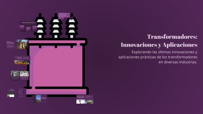 Transformadores: Innovaciones y Aplicaciones by STEVEN ISAIAS ZAPATA ...