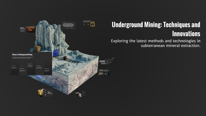 Underground Mining: Techniques and Innovations by Amaraa Munkhuu on Prezi