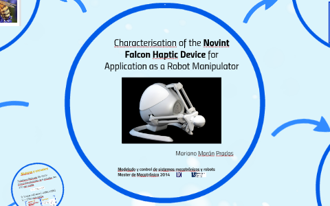 Characterisation of the Novint Falcon Haptic Device for Appl by Mariano ...