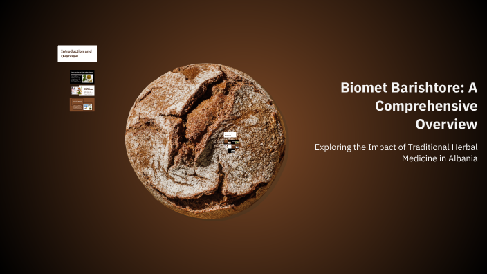 Biomet Barishtore: A Comprehensive Overview by on Prezi