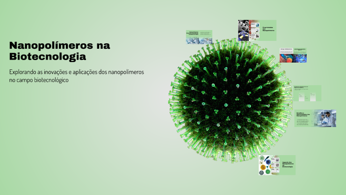 Nanopolímeros na Biotecnologia by Marcos suel Diniz on Prezi