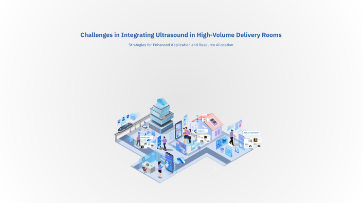 Challenges in Integrating Ultrasound in High-Volume Delivery Rooms by ...