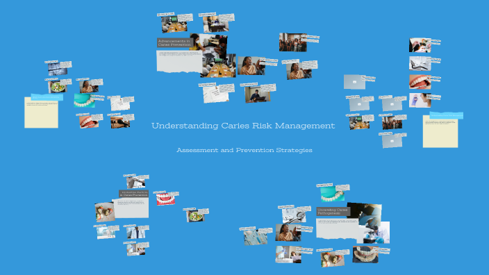 Caries Risk Management by Kristi Erickson on Prezi