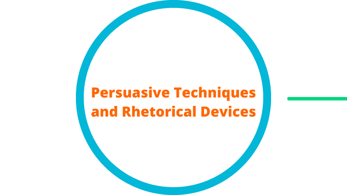 Persuasive Techniques and Rhetorical Devices by Stephanie Switzer-Irwin ...