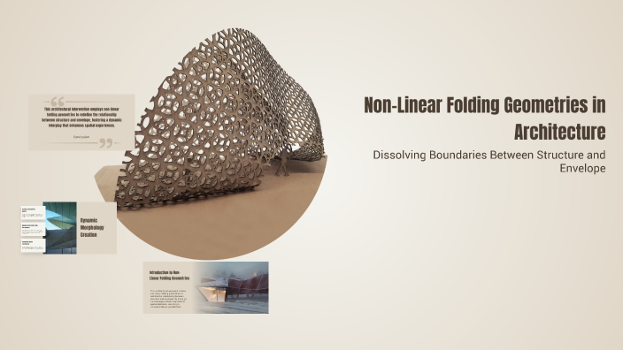Non-Linear Folding Geometries in Architecture by Ayesha Tabbasum on Prezi