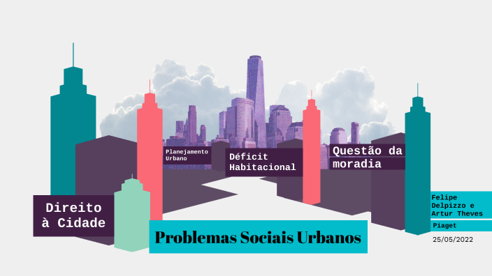 Problemas Sociais Urbanos by Amanda Bortolaz on Prezi