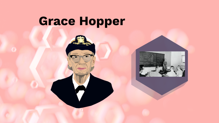 Grace Hopper by Isa Mora García on Prezi