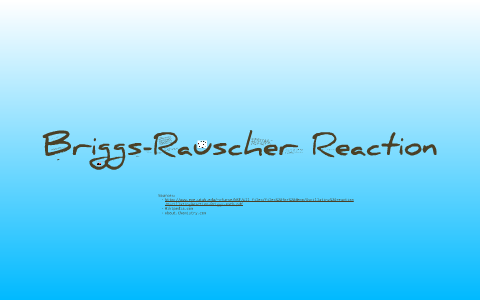 Briggs-Rauscher Reaction by Jesse Masterson on Prezi