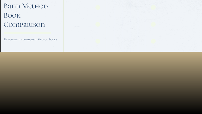 Band Method Book Comparison by MaKenna Mohr on Prezi