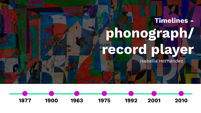 Record player progression by isabella hernandez on Prezi