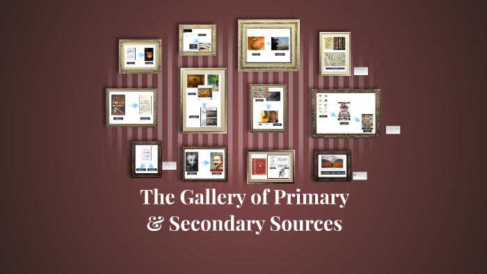 Primary, Secondary, & Tertiary Sources by Johanna MacKay on Prezi