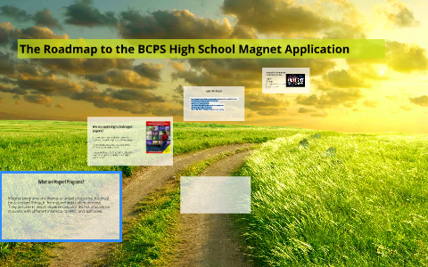 The Roadmap to the BCPS High School Magnet Application by Michelle Dressel