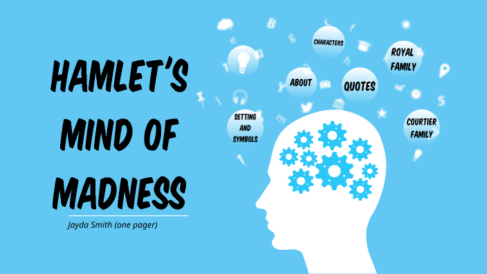 Hamlet One pager by Jayda Smith on Prezi