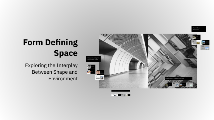 Form Defining Space by Daniela Hernandez on Prezi