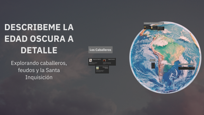DESCRIBEME LA EDAD OSCURA A DETALLE by Elba Pedraza vargas on Prezi