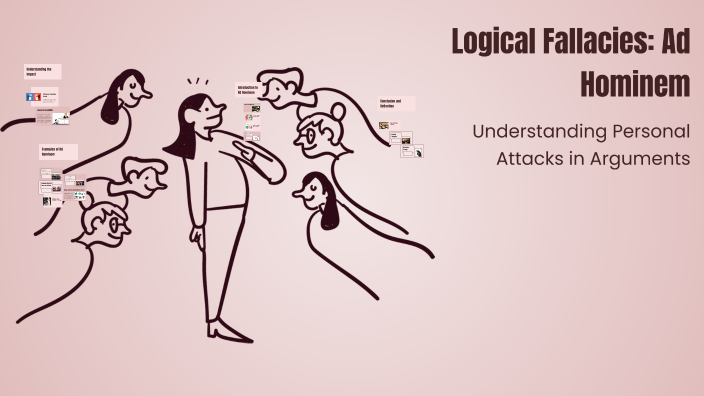 Logical Fallacies: Ad Hominem by Kristian Luczon-Bunch on Prezi