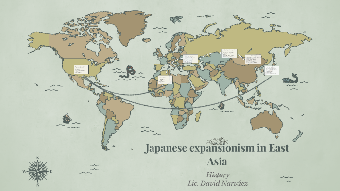 Japanese expansionism in East Asia by David Narvaez on Prezi