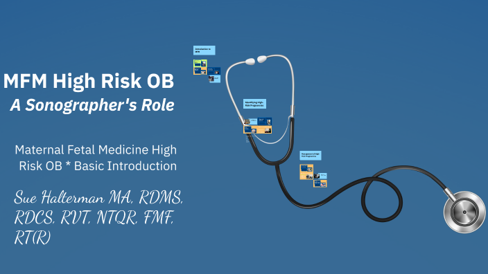 MFM High Risk OB by Sue Halterman on Prezi