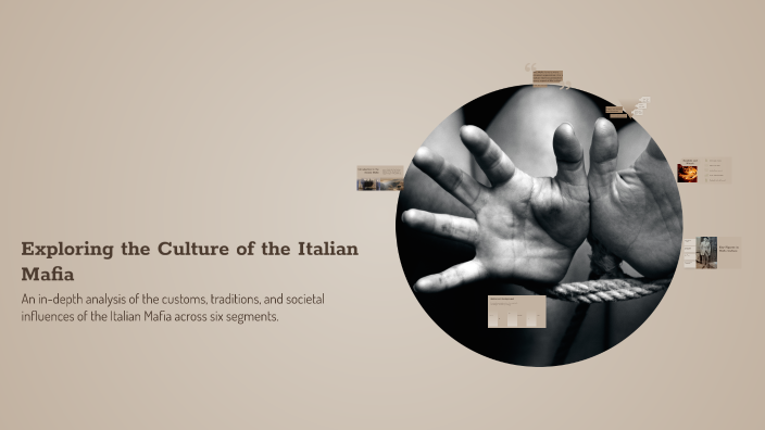 Exploring the Culture of the Italian Mafia by beau junge on Prezi