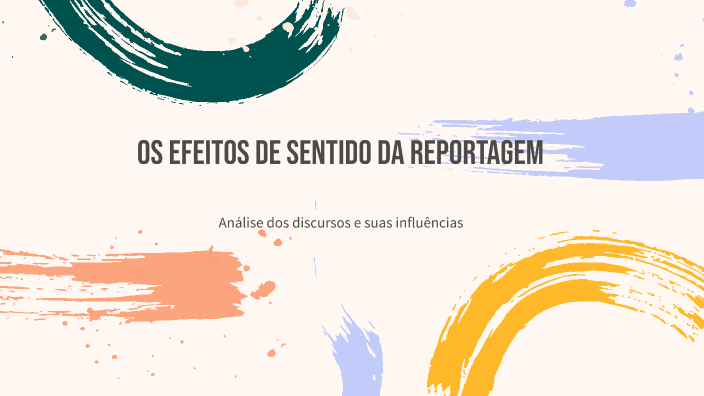 Os efeitos de sentido da reportagem by Jéssica Brunelli on Prezi