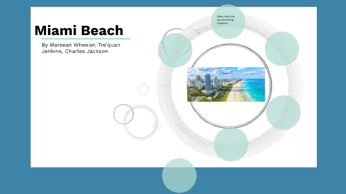Miami Beach - Ecosystem by Marsean Wheeler on Prezi