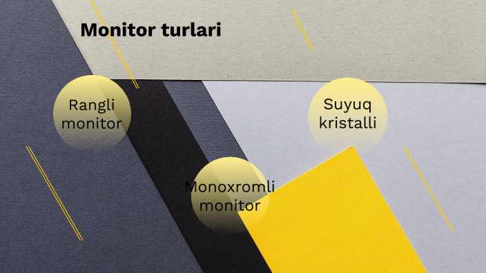 Monitor turlari by Abdusalomova Muqaddas on Prezi