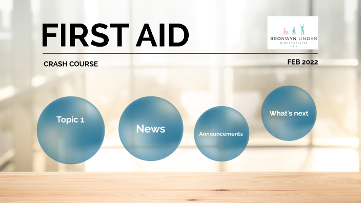First AId Crash Course by Bronwyn Linden on Prezi
