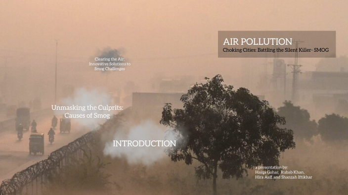 AIR POLLUTION Choking Cities: Battling the Silent Killer- SMOG by ...