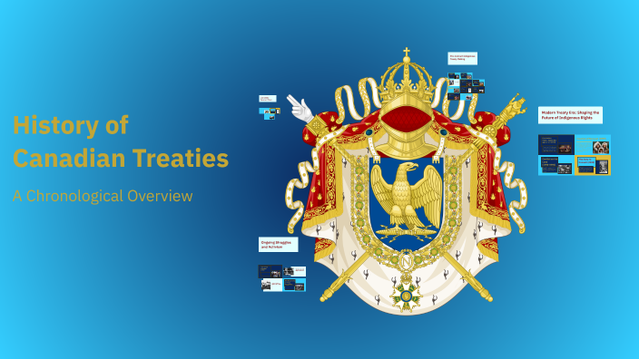 History of Canadian Treaties by Rachel Schuett on Prezi