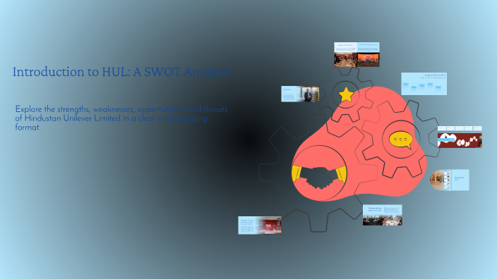 Introduction to HUL: A SWOT Analysis by Janhavi Lenka on Prezi