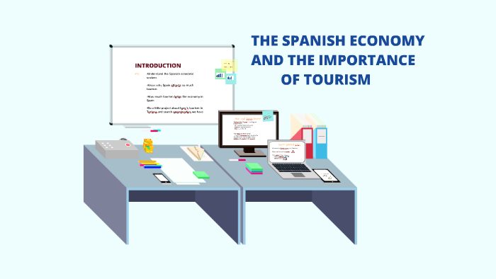 THE SPANISH ECONOMY AND THE IMPORTANCE OF TOURISM by Pau Subirats on Prezi