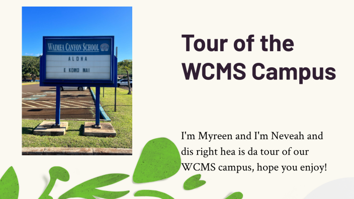 Tour of the WCMS Campus by S464-Neveah Santiago on Prezi