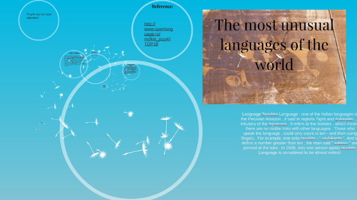 The most unusual languages of the world by Polina Nikitina on Prezi
