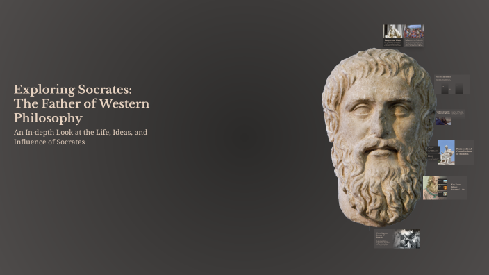 Exploring Socrates: The Father of Western Philosophy by Оксана on Prezi