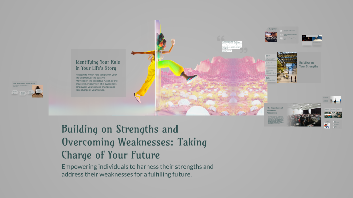 Building on Strengths and Overcoming Weaknesses: Taking Charge of Your ...