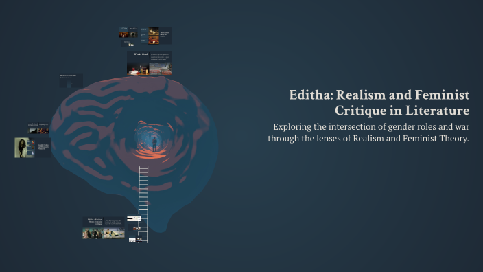 Editha: Realism and Feminist Critique in Literature by Noah Scott on Prezi