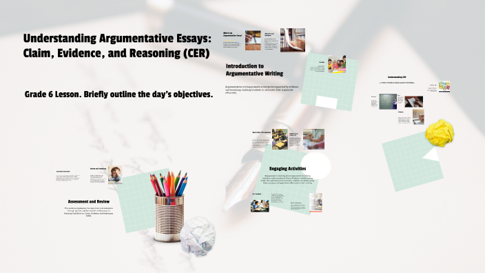 Understanding Argumentative Essays: Claim, Evidence, and Reasoning (CER ...