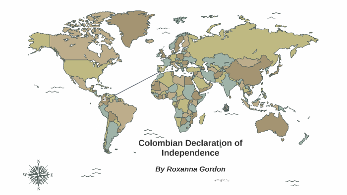 Colombia Declaration of Independence by Roxanna Gordon on Prezi