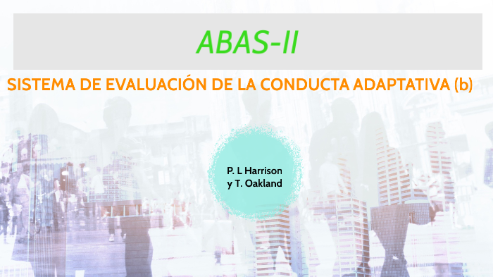 PRUEBA ABAS-II by stephanie estrella urquijo on Prezi