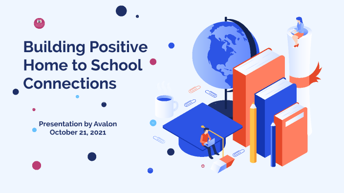 Home to School Connections by Avalon F on Prezi