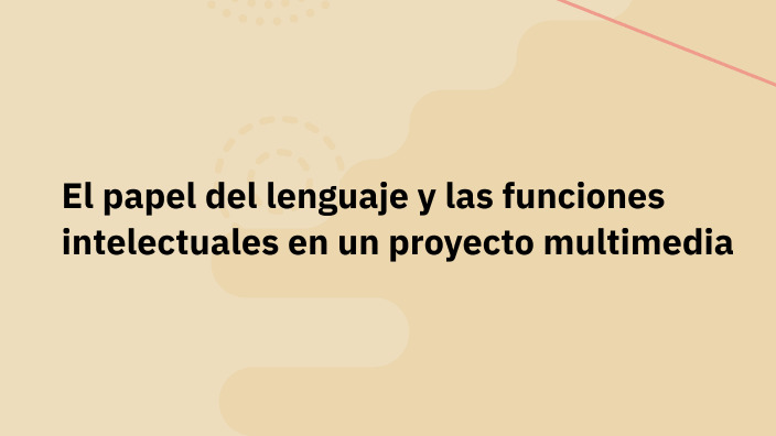 El Papel del Lenguaje en Proyectos Multimedia by Camila Fr as Ram rez on Prezi