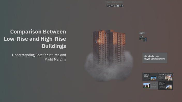 Comparison Between Low-Rise and High-Rise Buildings by vishal rana on Prezi