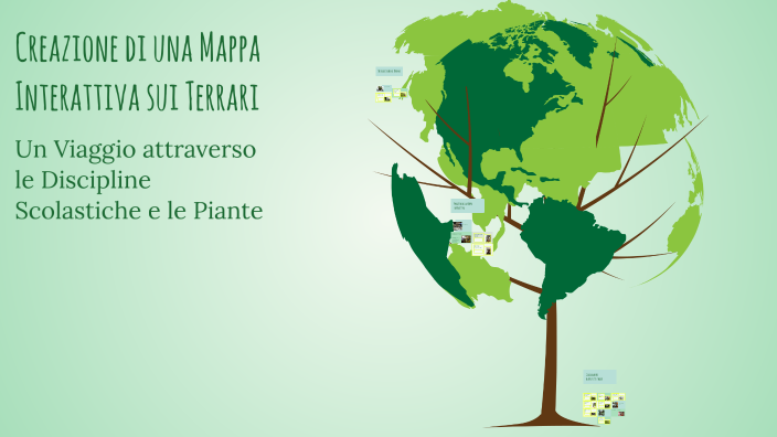 Creazione di una Mappa Interattiva sui Terrari by Brucoli Chiara on Prezi