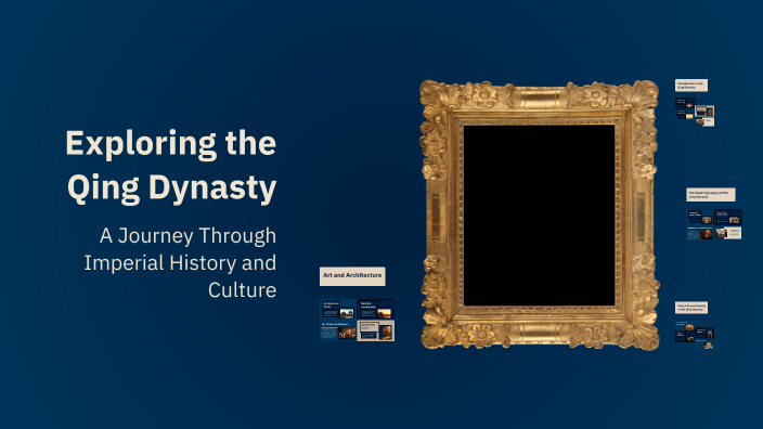 Exploring the Qing Dynasty by Emma Chen on Prezi