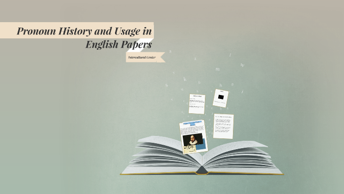 Proper Pronoun Usage: A History by Sihin Tsegay on Prezi