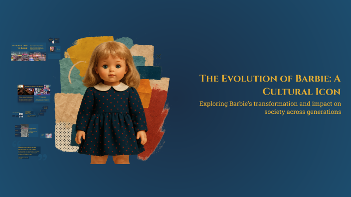 The Evolution of Barbie: A Cultural Icon by Pola Grochowalska on Prezi