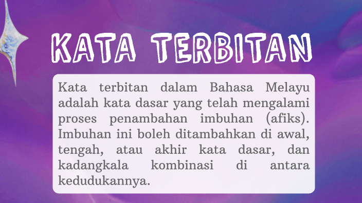 KATA TERBITAN BAHASA MELAYU by ALYA BATRISYIA BINTI BADRULHIS IPG ...