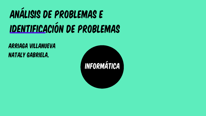 Análisis de problemas e identificación de problemas by Nataly Gabriela ...
