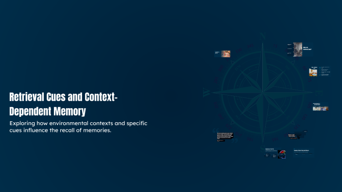 Retrieval Cues and Context-Dependent Memory by Rashaun Corbin on Prezi
